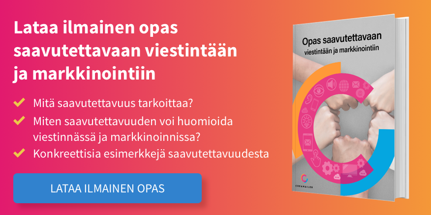 Lataa ilmainen opas saavutettavaan viestintään ja markkinointiin